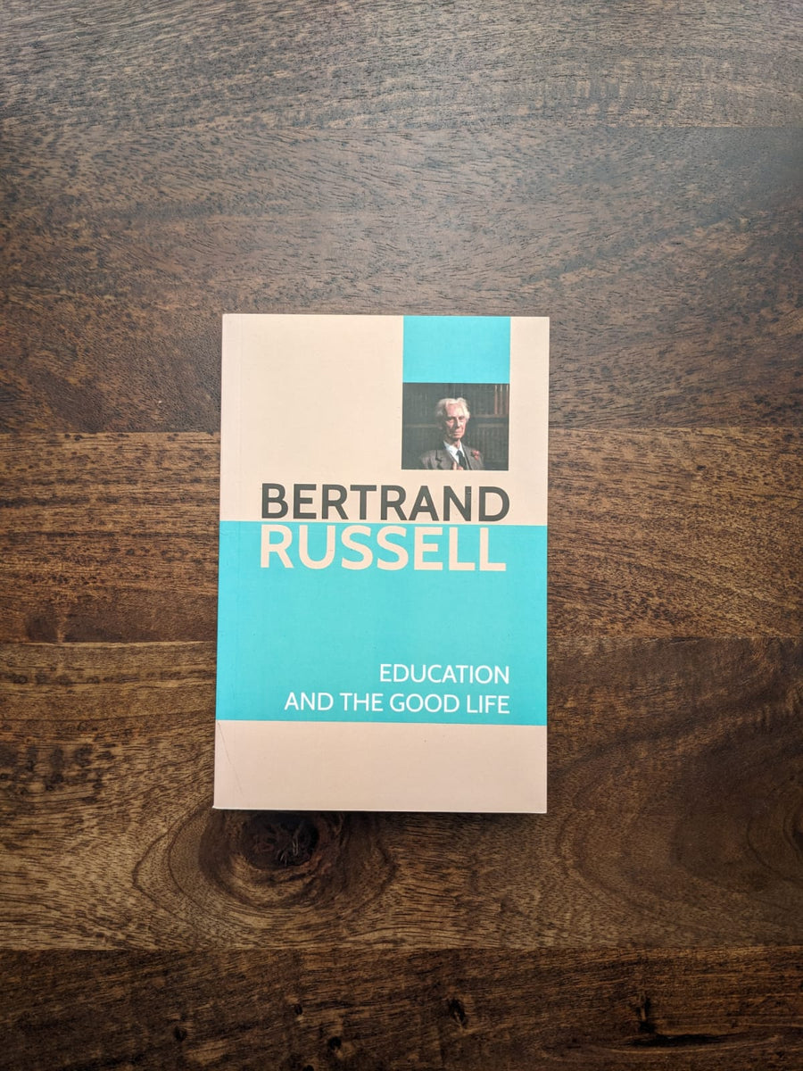 Education and the Good Life – Champaca Bookstore