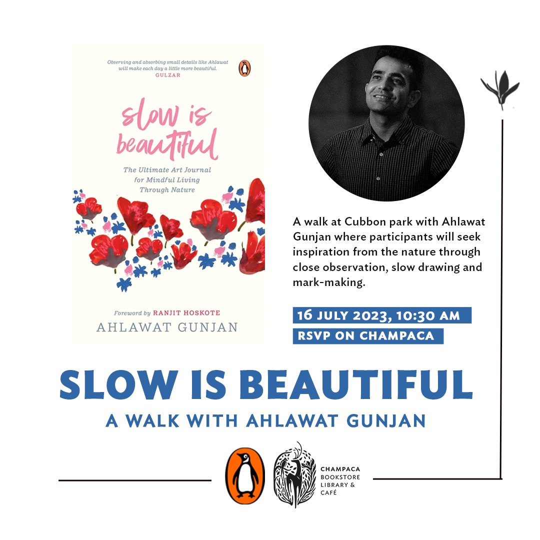 Slow is Beautiful: A Walk with Ahlawat Gunjan – Champaca Bookstore