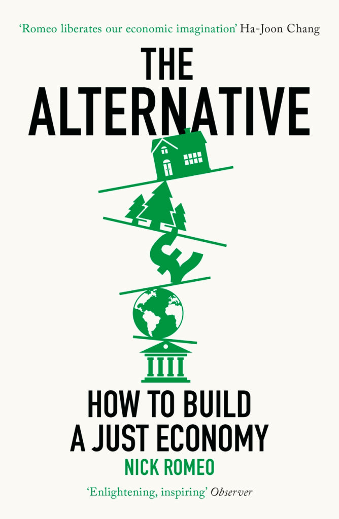 The Alternative: How to Build a Just Economy – Champaca Bookstore