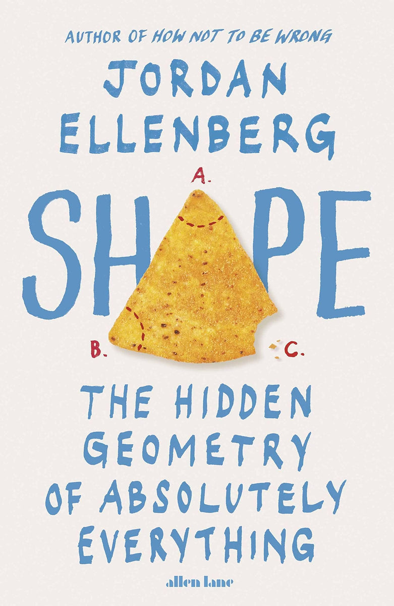 Shape: The Hidden Geometry Of Absolutely Everything – Champaca Bookstore
