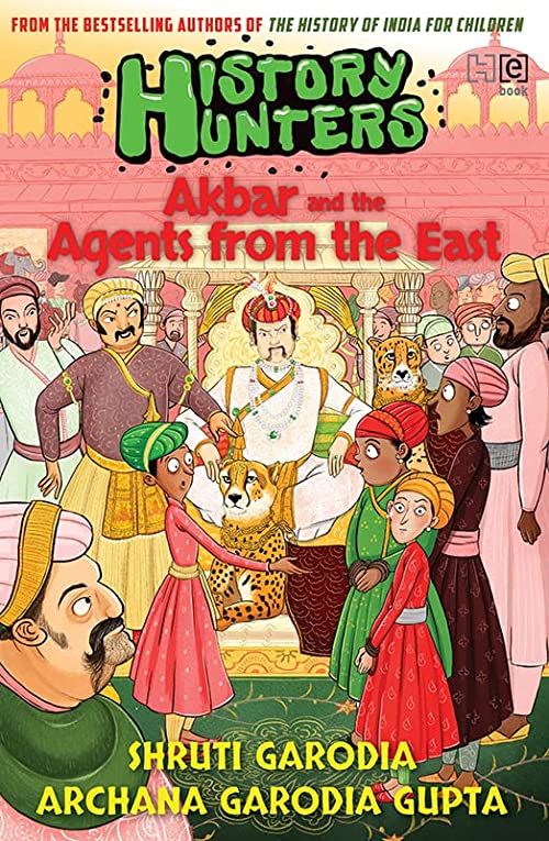 History Hunters: Akbar And The Agents From The East – Champaca ...